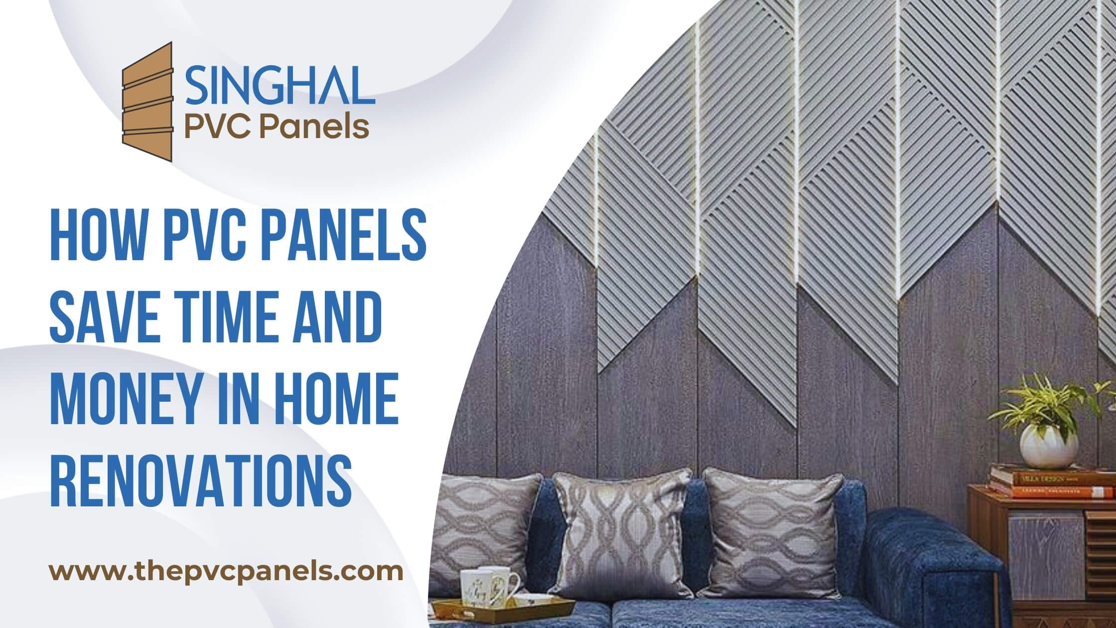 How PVC Panels Save Time and Money in Home Renovations - Singhal PVC Panels