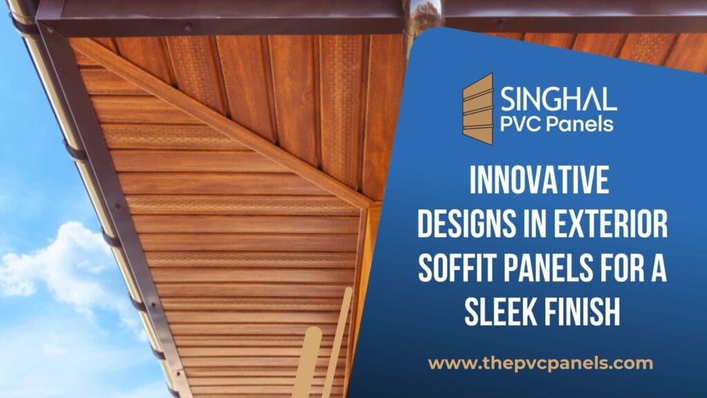 Innovative Designs in Exterior Soffit Panels for a Sleek Finish ...