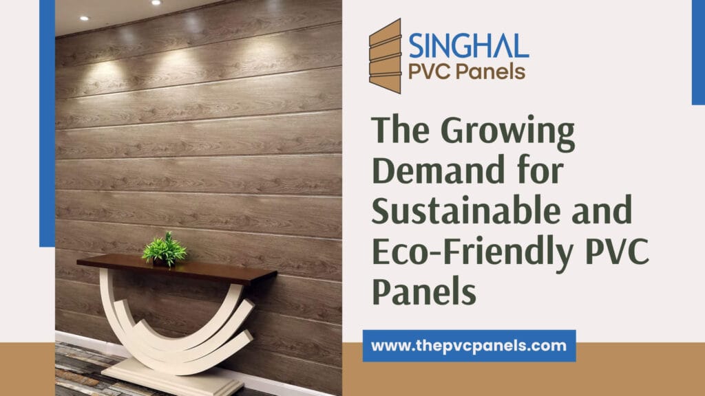 The Growing Demand for Sustainable and Eco-Friendly PVC Panels ...
